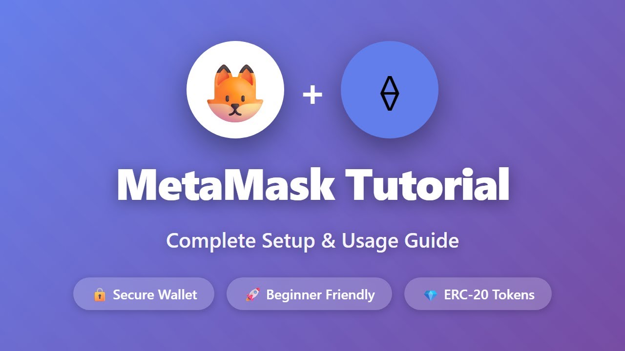 MetaMask Tutorial: Complete Setup & Usage Guide for Beginners (Ethereum Wallet)