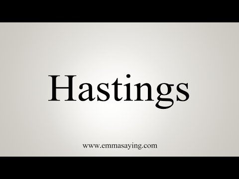 How To Say Hastings