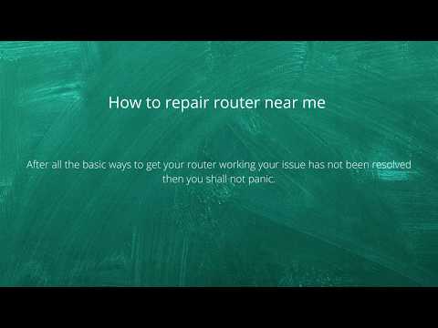 Router repair near me| router tech support