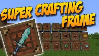 Super Crafting Frame Mod Para Minecraft 1.11/1.10.2/1.9.4/1.7.10 | ZonaCraft