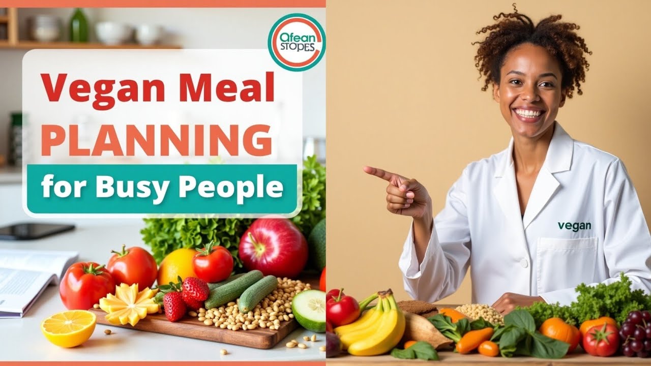 Vegan Meal Planning (7 day schedule for busy people)