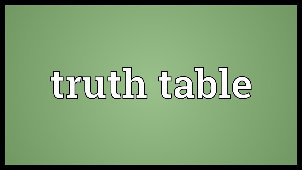 Truth table Meaning
