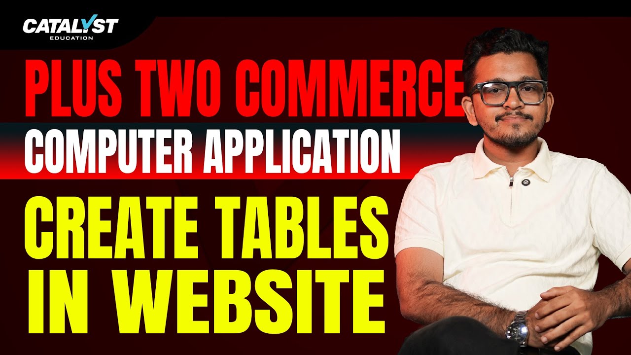 Plus Two Computer Application | Creating Tables in Website | HTML Tutorial | Catalyst Education