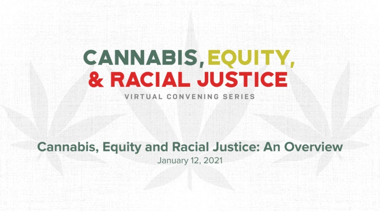 Cannabis, Equity and Racial Justice