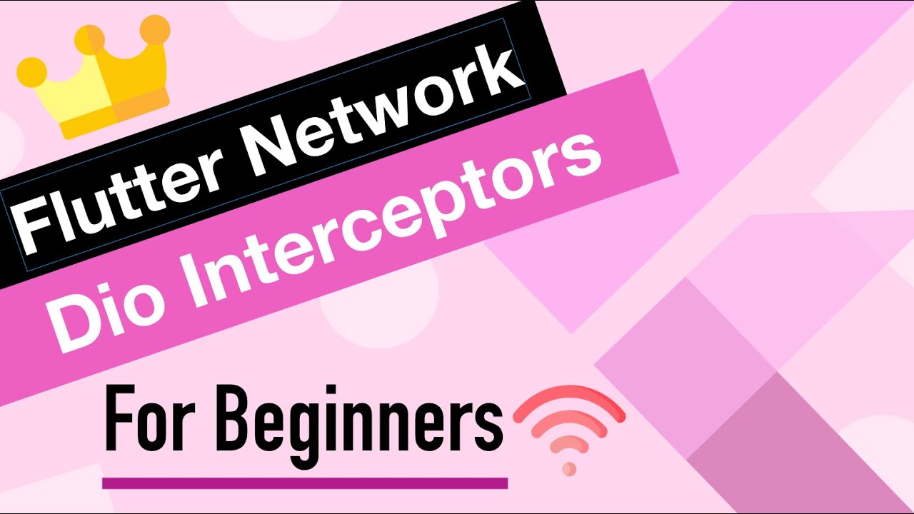 Flutter Network Tutorial for Beginners | Dio Interceptors