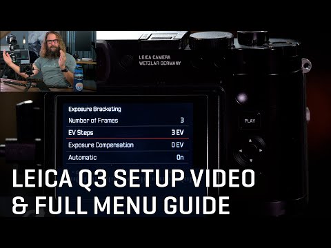 Leica Q3: Setup & full menu guide (19080)