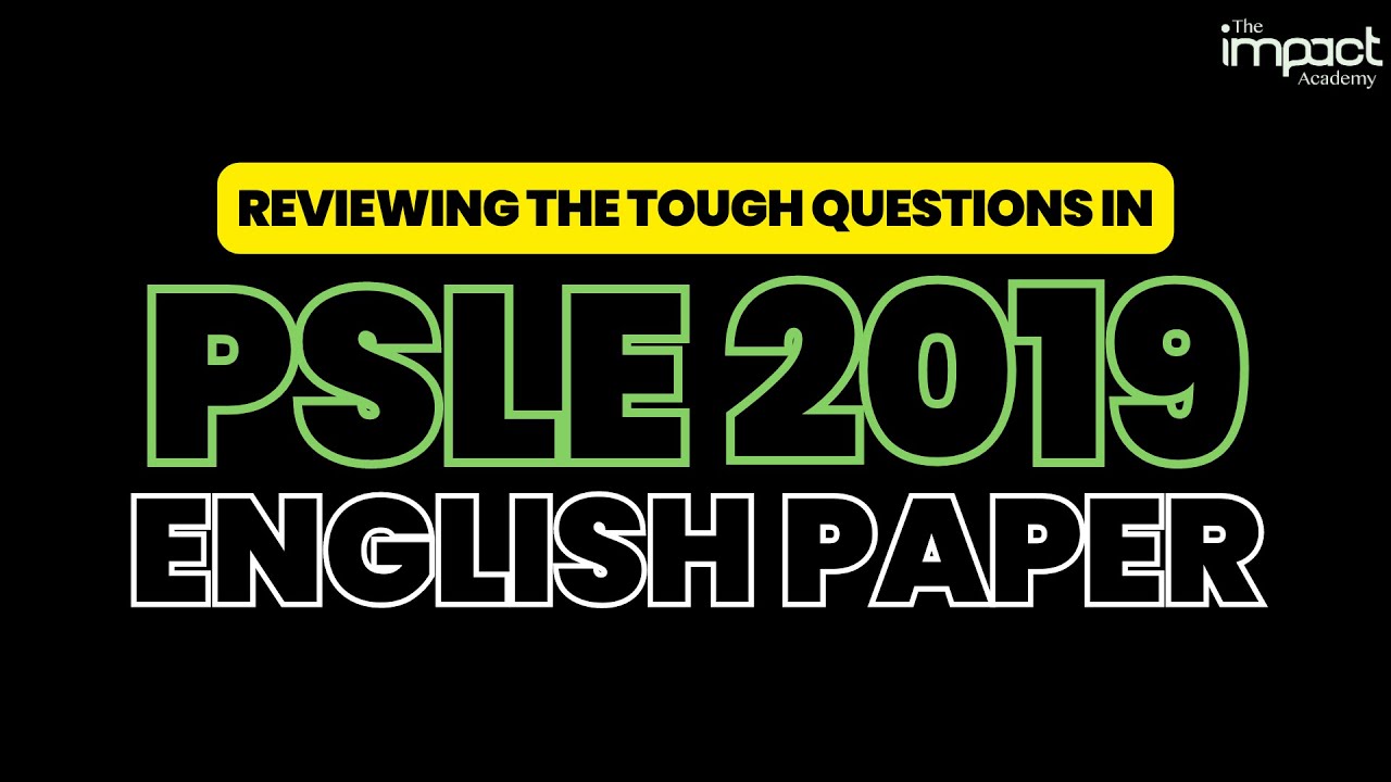 PSLE ENG 2019 - Watch These 28 Min If You Want To Do Well For English | DO IT WITH ME