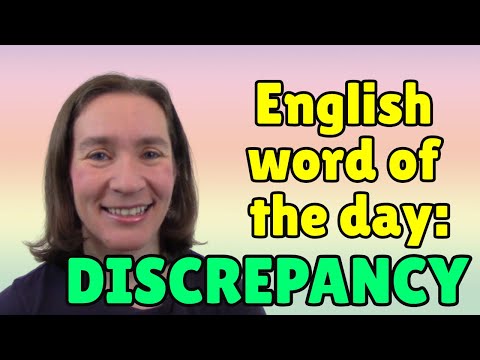 English Word of the Day: DISCREPANCY