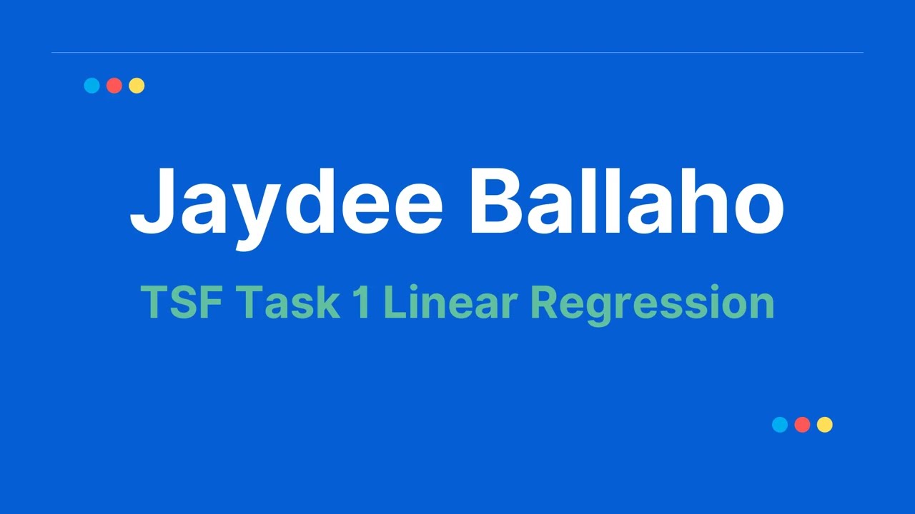 Task 1 - Prediction using Supervised Machine Learning (Linear Regression)