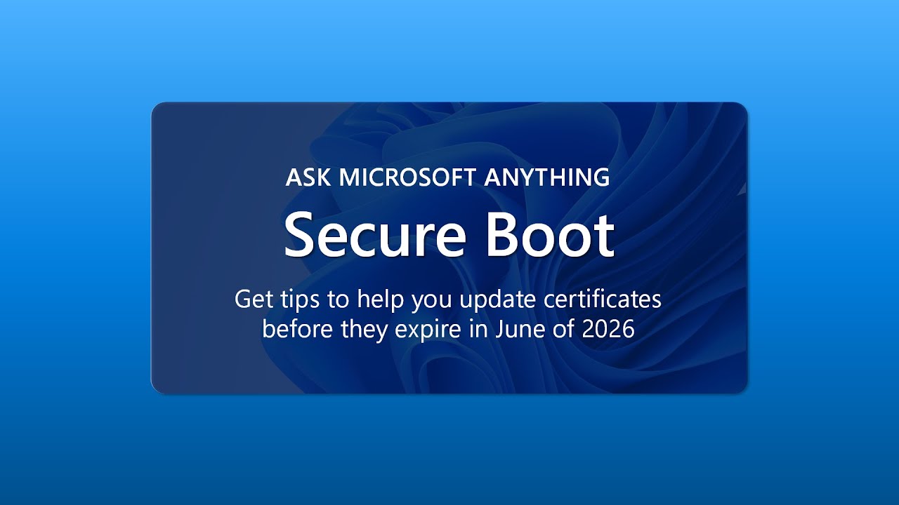 Ask Microsoft Anything: Secure Boot