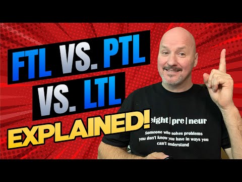 What is Full Truck Load (FTL) Freight? What is Less Than Truckload (LTL) Freight?