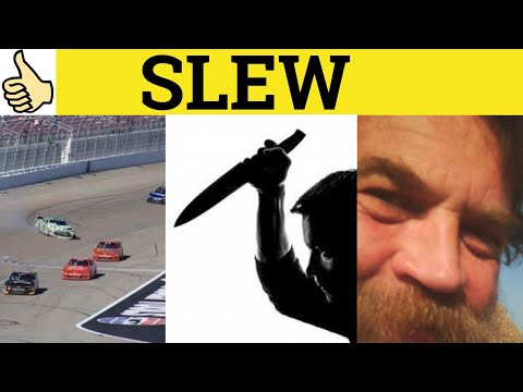 🔵 Slew Meaning - Slew Examples - Slew Definition - Slew - GRE 3500 Vocabulary - Slew