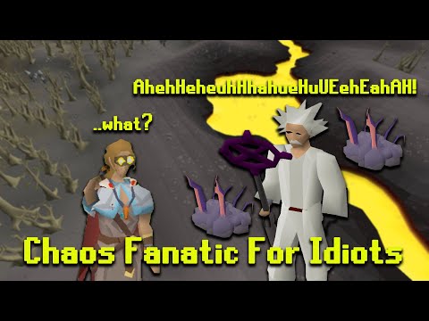 Chaos Fanatic For Idiots OSRS