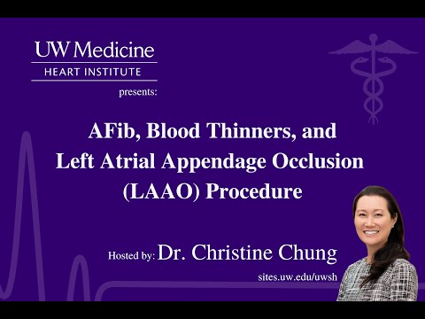 Atrial Fibrillation, Blood Thinners, and the LAAO