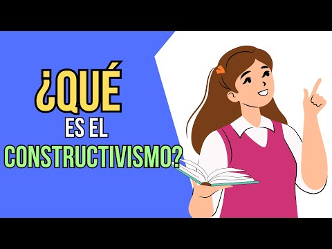 ¿En qué consiste el constructivismo?