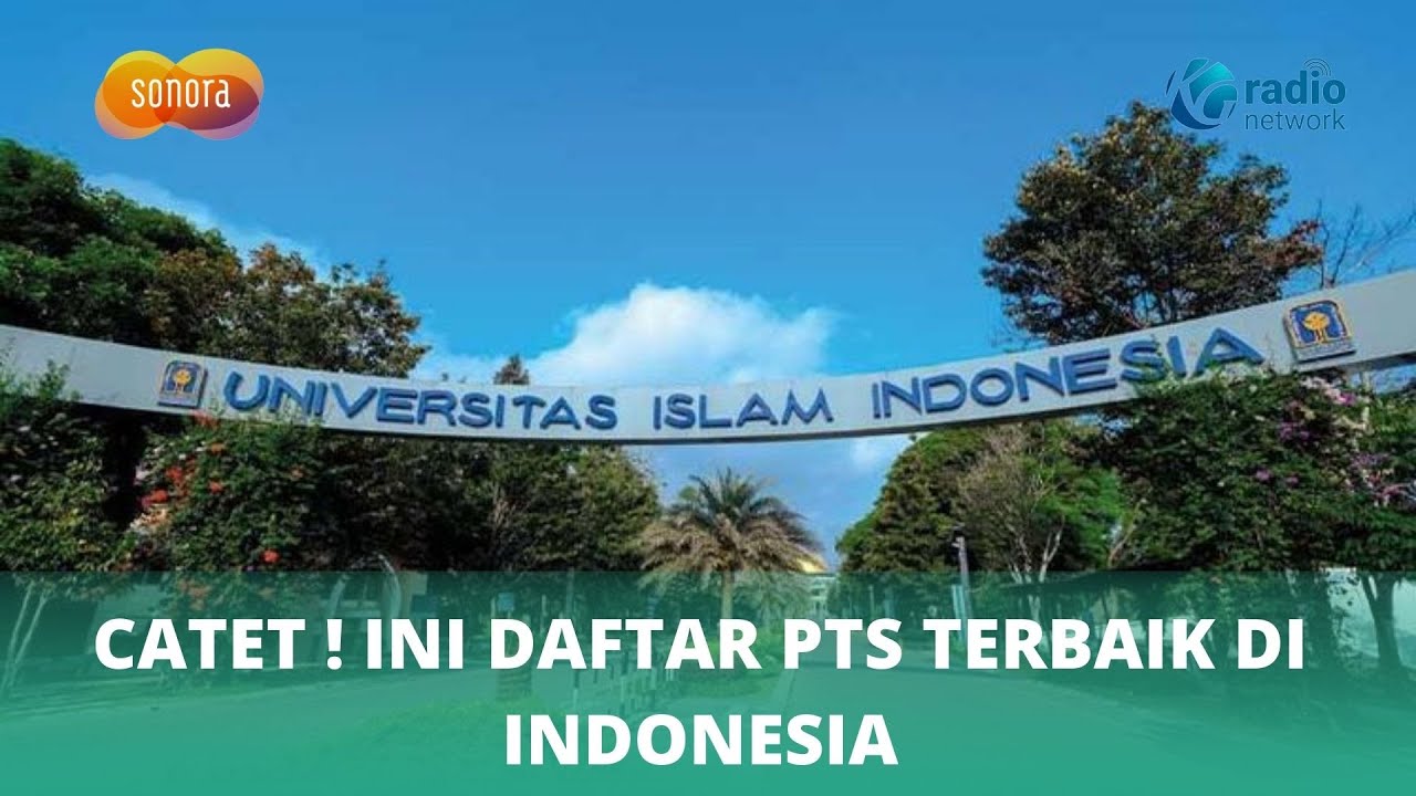 CATET ! INI DAFTAR PTS TERBAIK DI INDONESIA