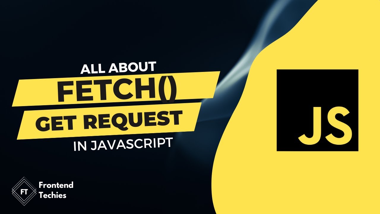 Javascript Fetch API GET Request | Very Important