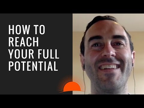 How to Reach Your Full Potential