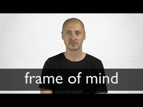 FRAME OF MIND definition and meaning | Collins English Dictionary