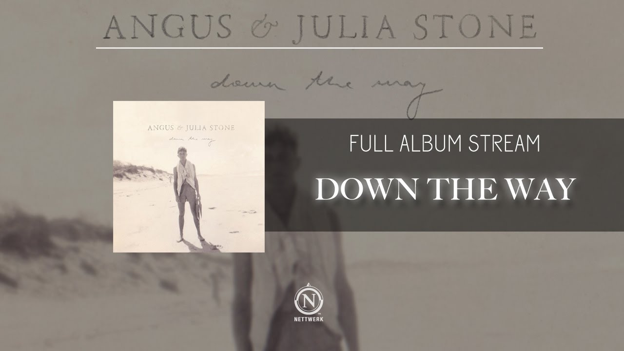 Angus & Julia Stone - Down the Way (Full Album Stream)