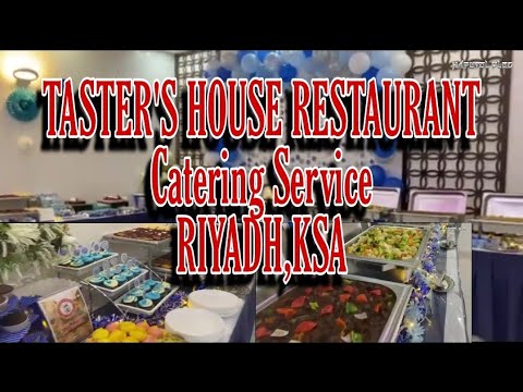 CATERING SERVICE | TASTER'S HOUSE RESTAURANT | RIYADH KSA | @chef_joerey