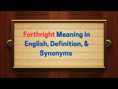Forthright Meaning in English, Definition, and Forthright Synonyms | Thesaurus Thrive