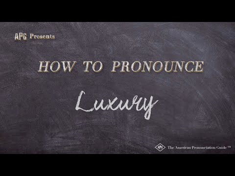 How to Pronounce Luxury (Real Life Examples!)