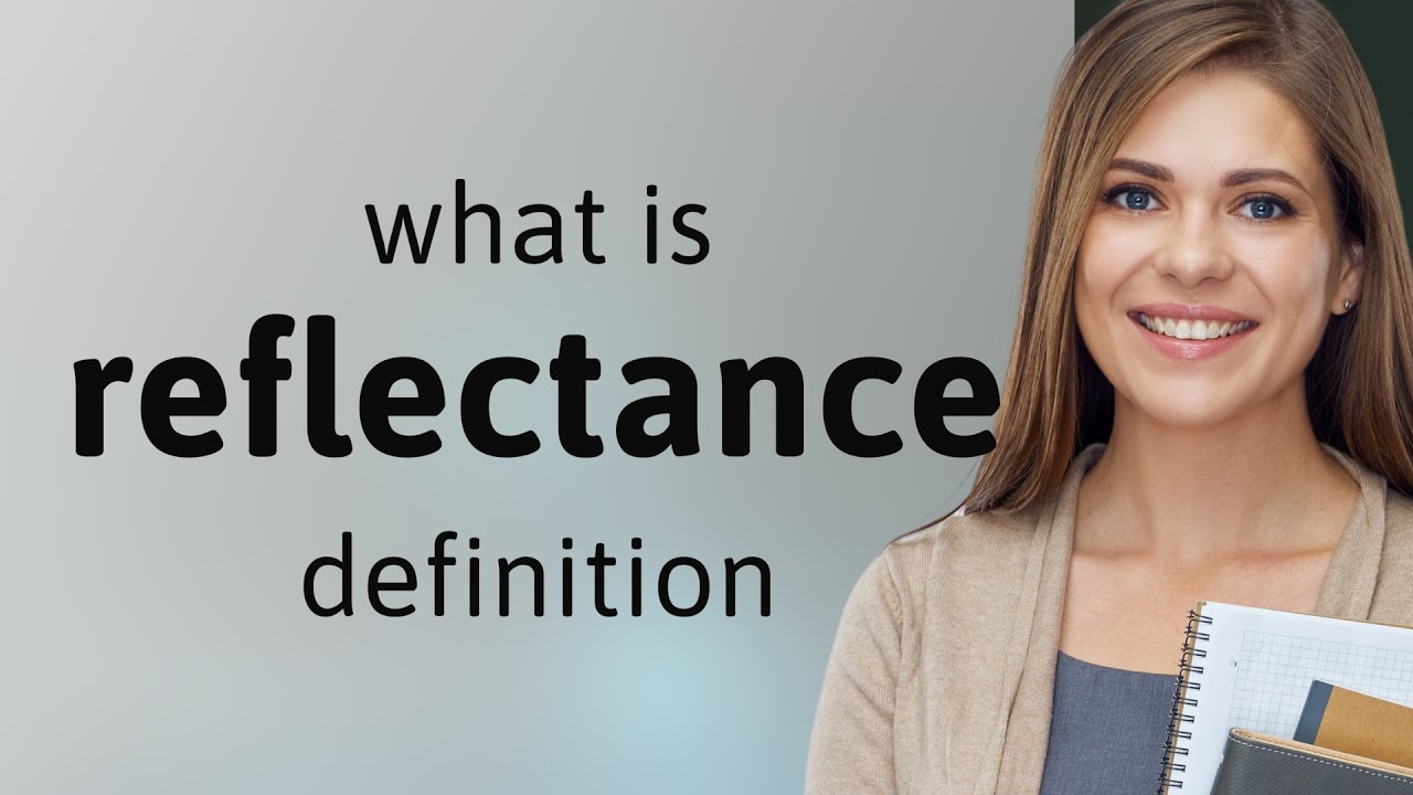 Reflectance — meaning of REFLECTANCE