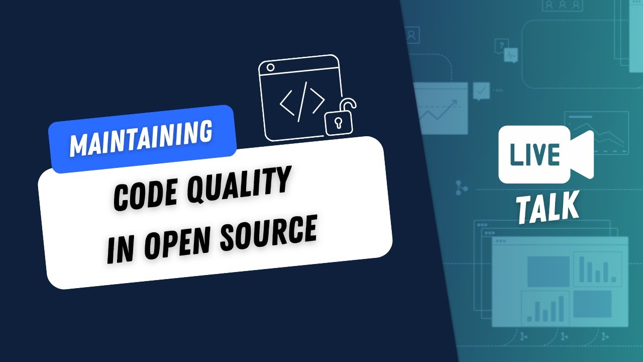 Webinar: Maintaining Code Quality in Open Source
