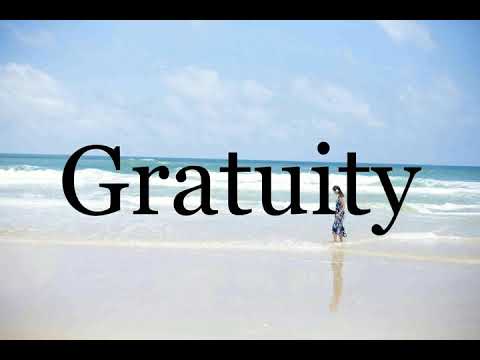 How To Pronounce Gratuity🌈🌈🌈🌈🌈🌈Pronunciation Of Gratuity