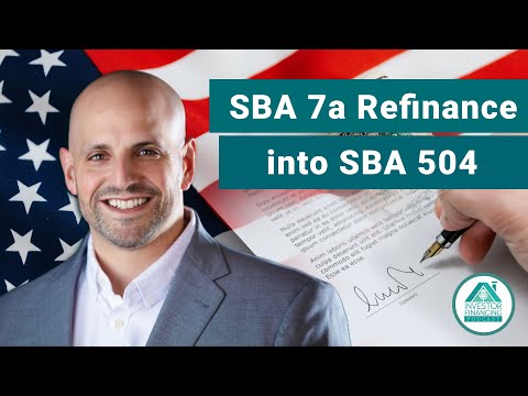 How to Refinance an SBA 7a into an SBA 504