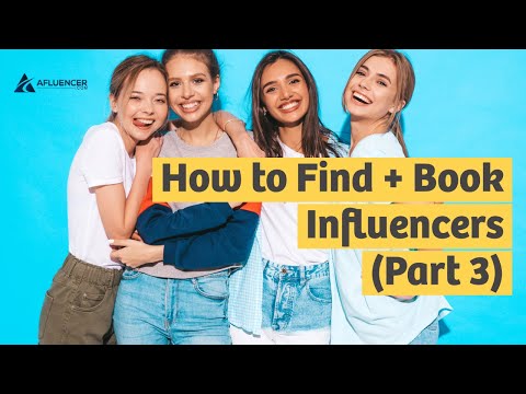 Booking Influencers: How to Find & Book Influencers to Promote Your Brand (Part 3)