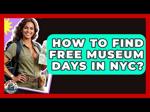 How To Find Free Museum Days In NYC? - Travel With A Backpack