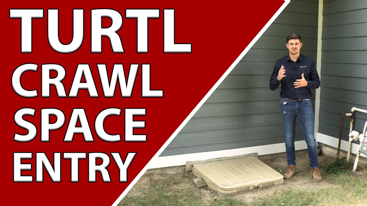 The Best Crawl Space Entry - Turtl