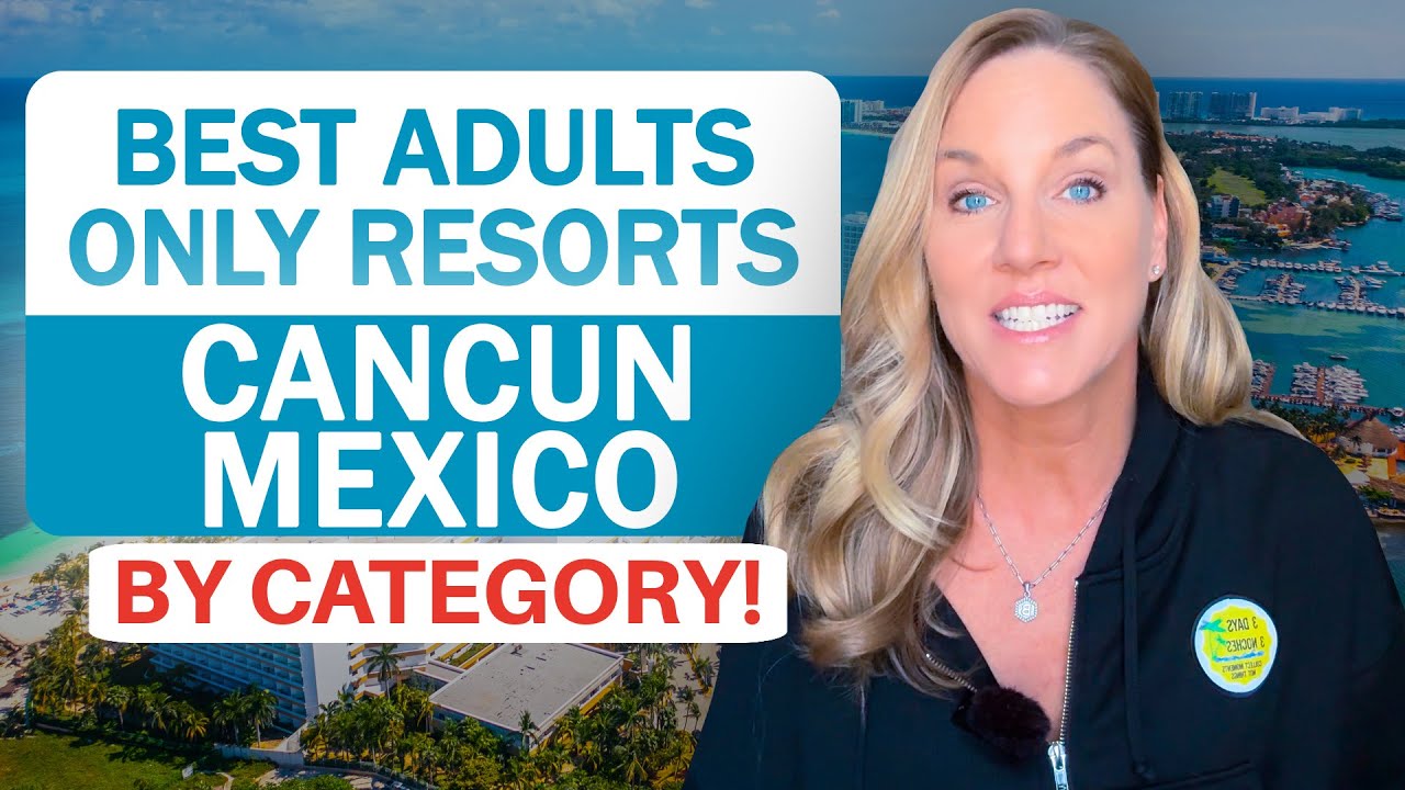Best Adults All Inclusive Resorts in Cancun | Ranked by Category | Luxury All Inclusive
