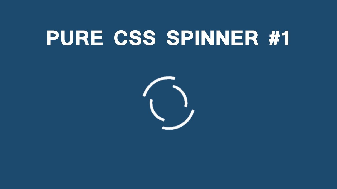 Pure CSS Spinner #1 - CSS Tutorial