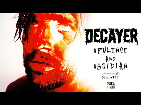 Decayer Premiere “Opulence And Obsidian” Music Video – Metal Anarchy