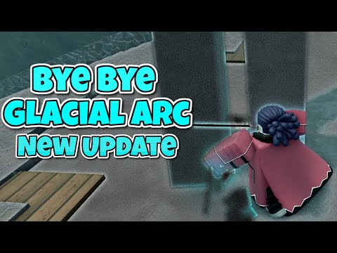 Bye Bye Glacial Arc! "New Update" | Deepwoken