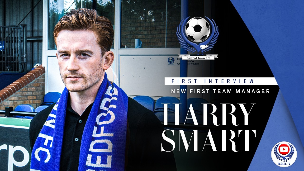 A New Era | Welcome Bedford Town First Team Manager Harry Smart