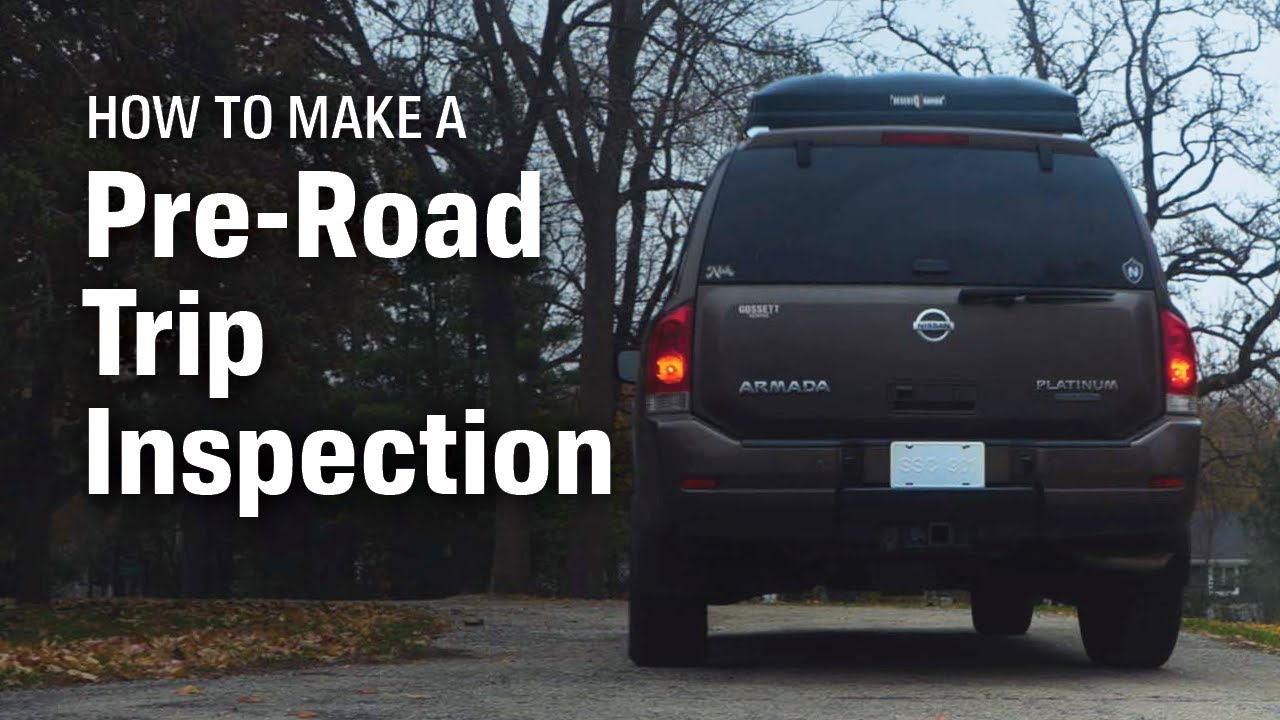 How to Do A Pre-Road Trip Inspection