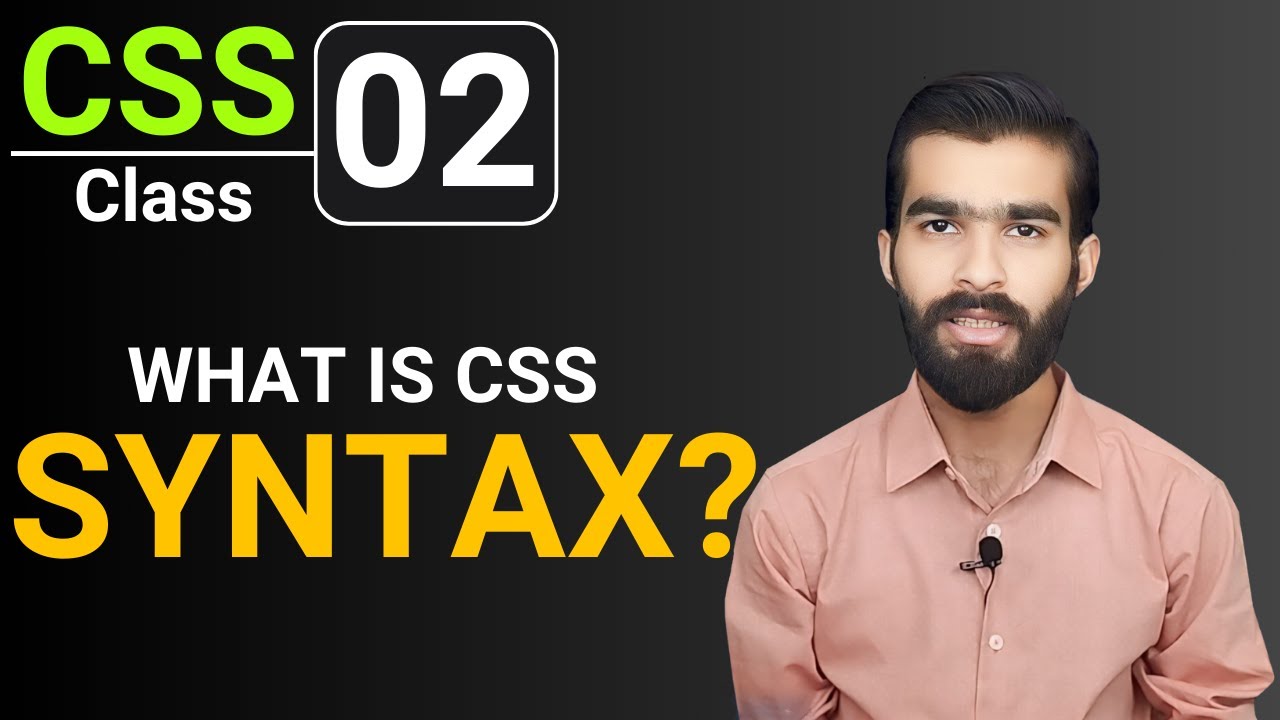 CSS Tutorial: Basic CSS Syntax | How to write CSS? | CSS full course for beginners | Class 2