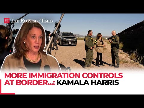 Harris visits border to neutralize weak spot against Trump; calls for more immigration controls