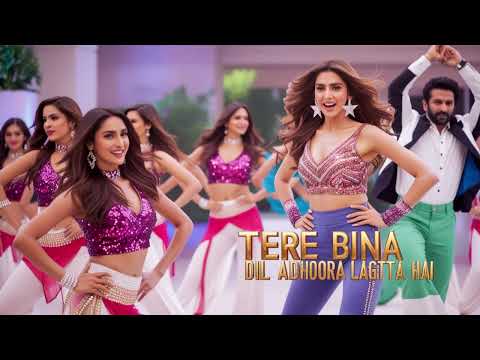 Tere Bina Dil Adhoora Lagta Hai | New Song| Item Song 2025 |Item Songs Bollywood | Item Songs