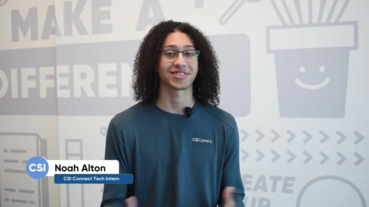 CSI Connect | Intern Testimonial