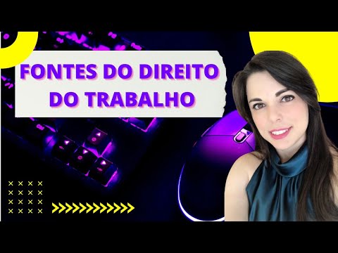 Fontes do Direito do Trabalho