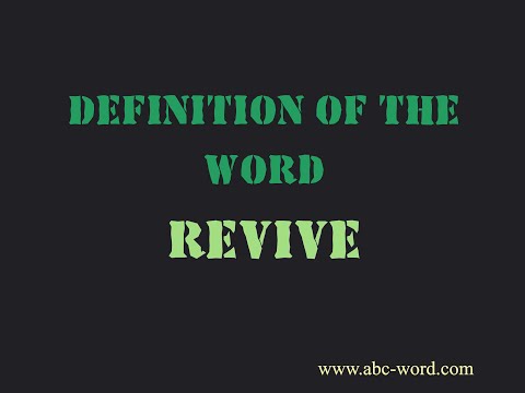 Definition of the word "Revive"