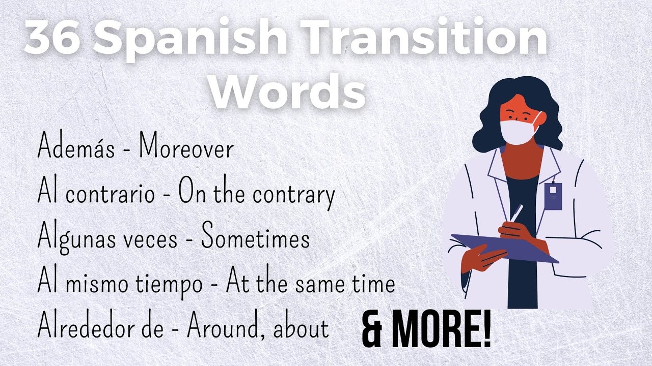 36 Medical Spanish Transition Words