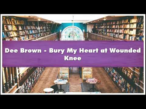 Dee Brown Bury My Heart at Wounded Knee Part 02 Audiobook