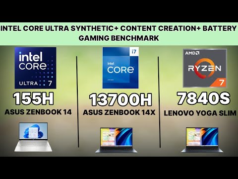 Intel core ultra 7 155H VS RYZEN 7840S VS I7 13700H ULTRA 155H GAMING+ BATTERY+ CONTENT CREATION