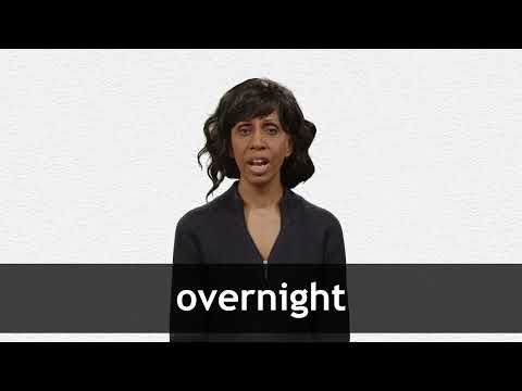OVERNIGHT definition and meaning | Collins English Dictionary
